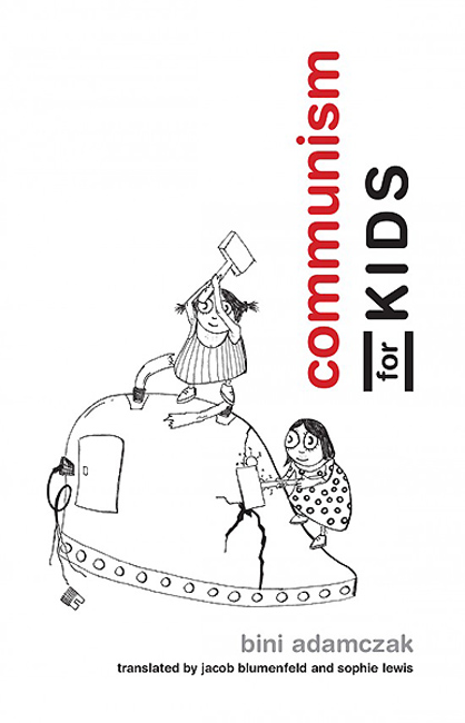 ‘Communism for Kids’—but mostly for grownups with imagination – People ...