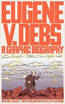 Socialist Eugene V. Debs celebrated in a graphic biography – People's World