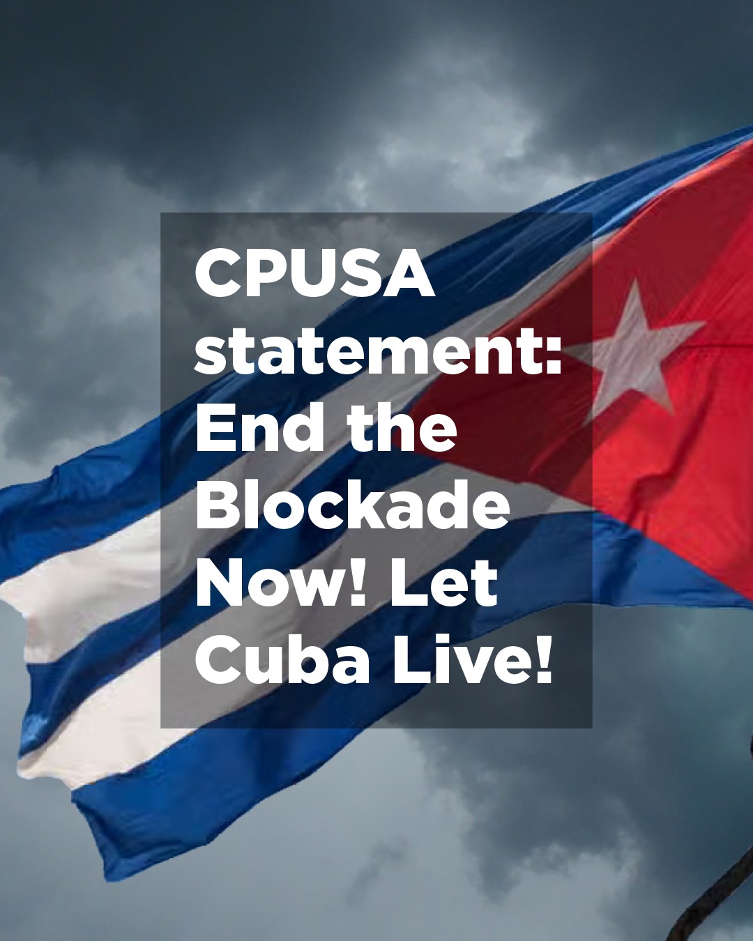 CPUSA slams Trump’s tightening of blockade on Cuba – People's World